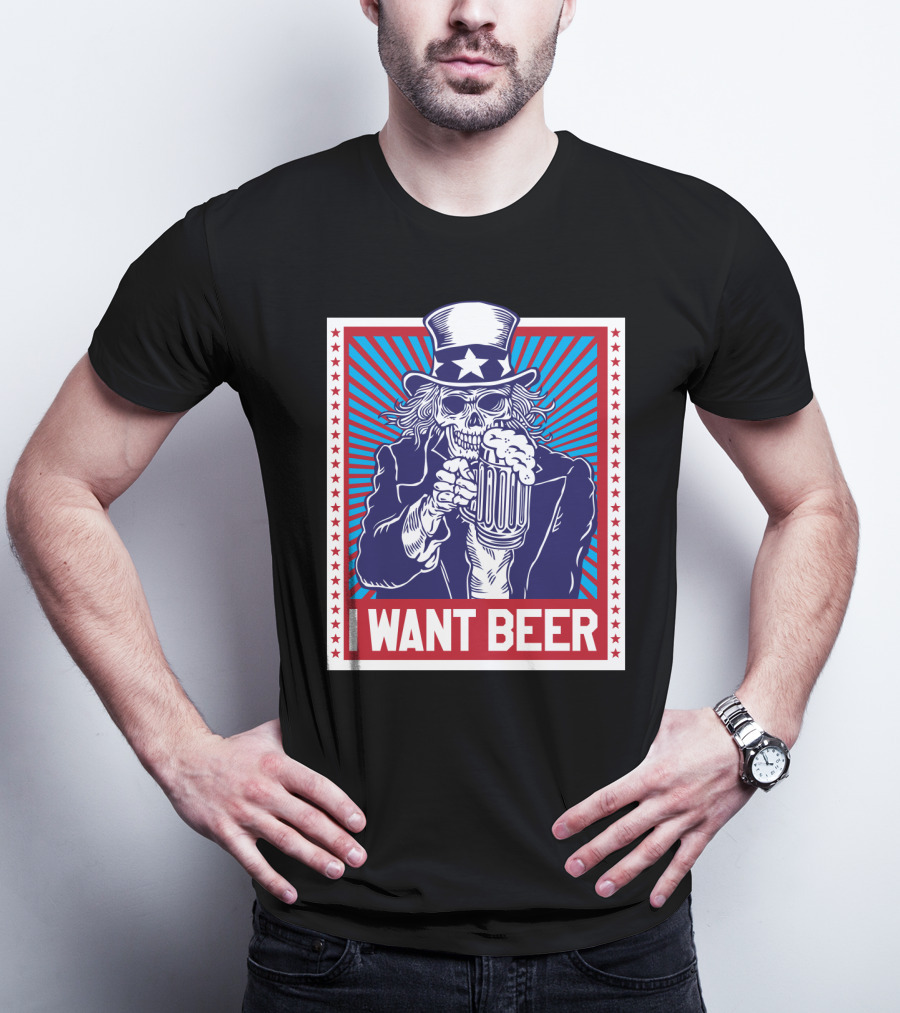 Uncle Sam Skull I Want Beer T-Shirt