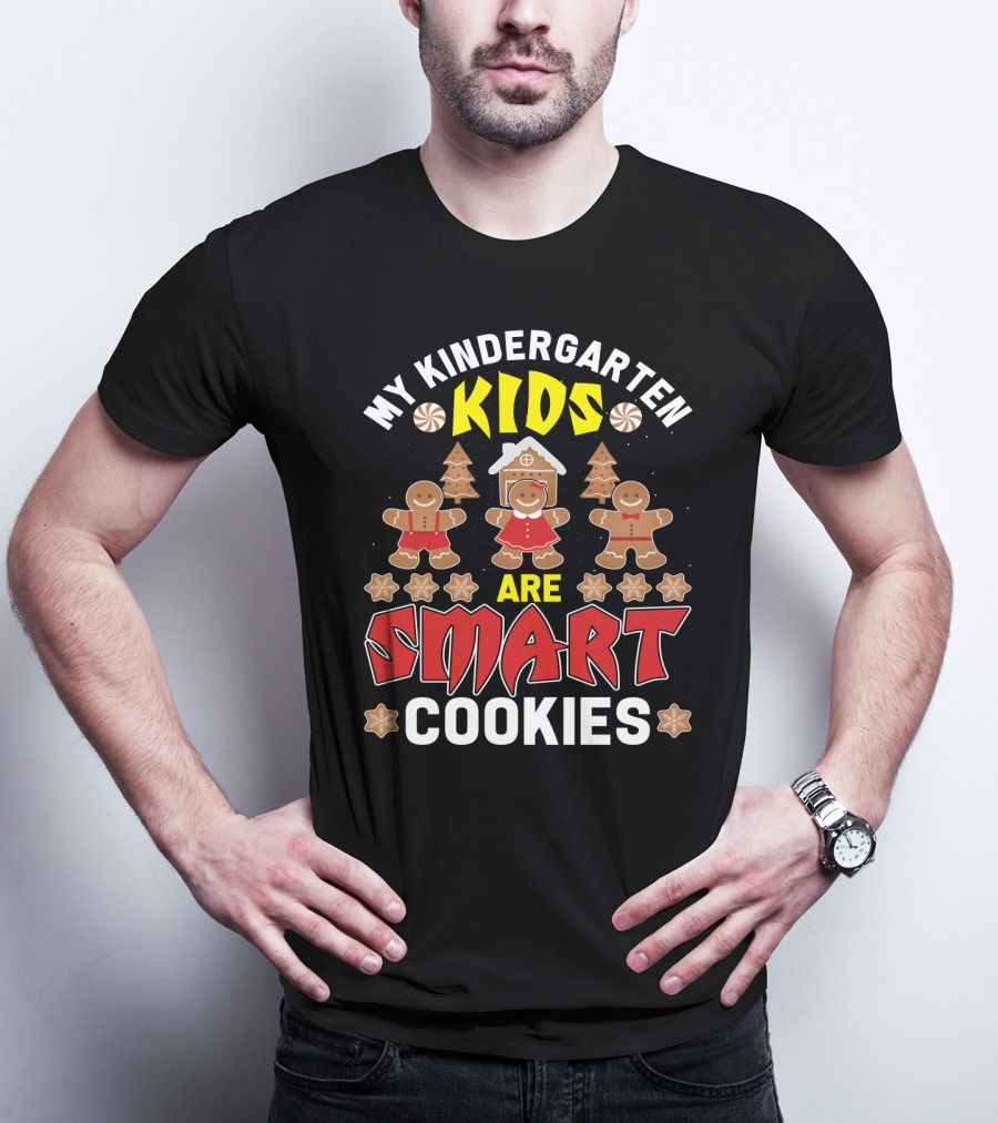 My Kindergarten Kids Gingerbread Are Smart Cookies Holiday Fun T-Shirt