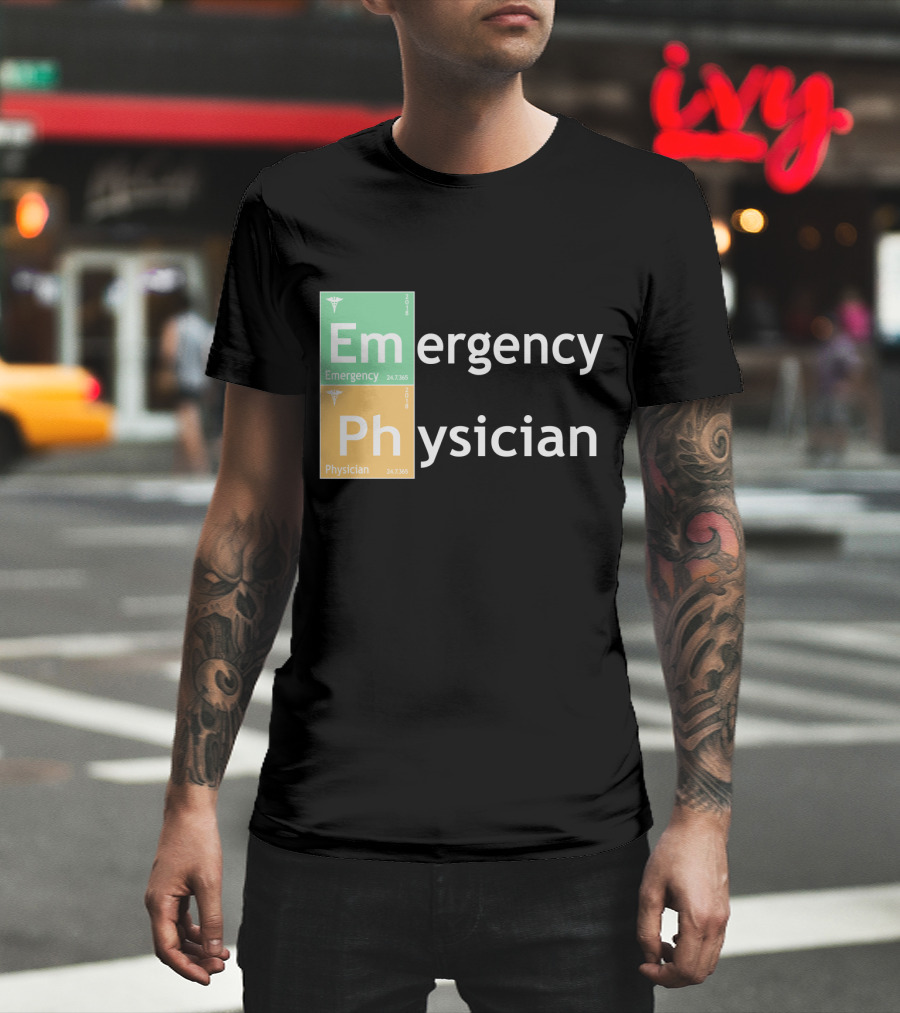 Emergency Medicine Ph Physician Periodic Table T-Shirt