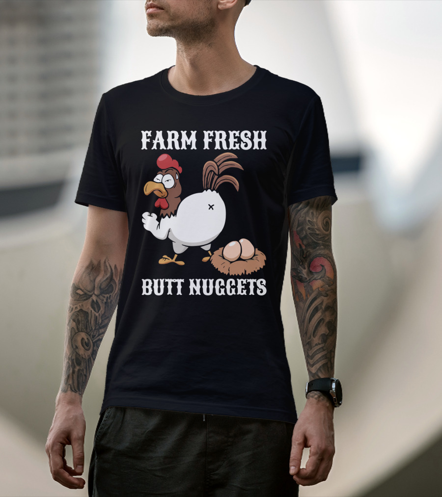 Farm Fresh Butt Nuggets Chicken Farming Cartoon Chicken Eggs T-Shirt