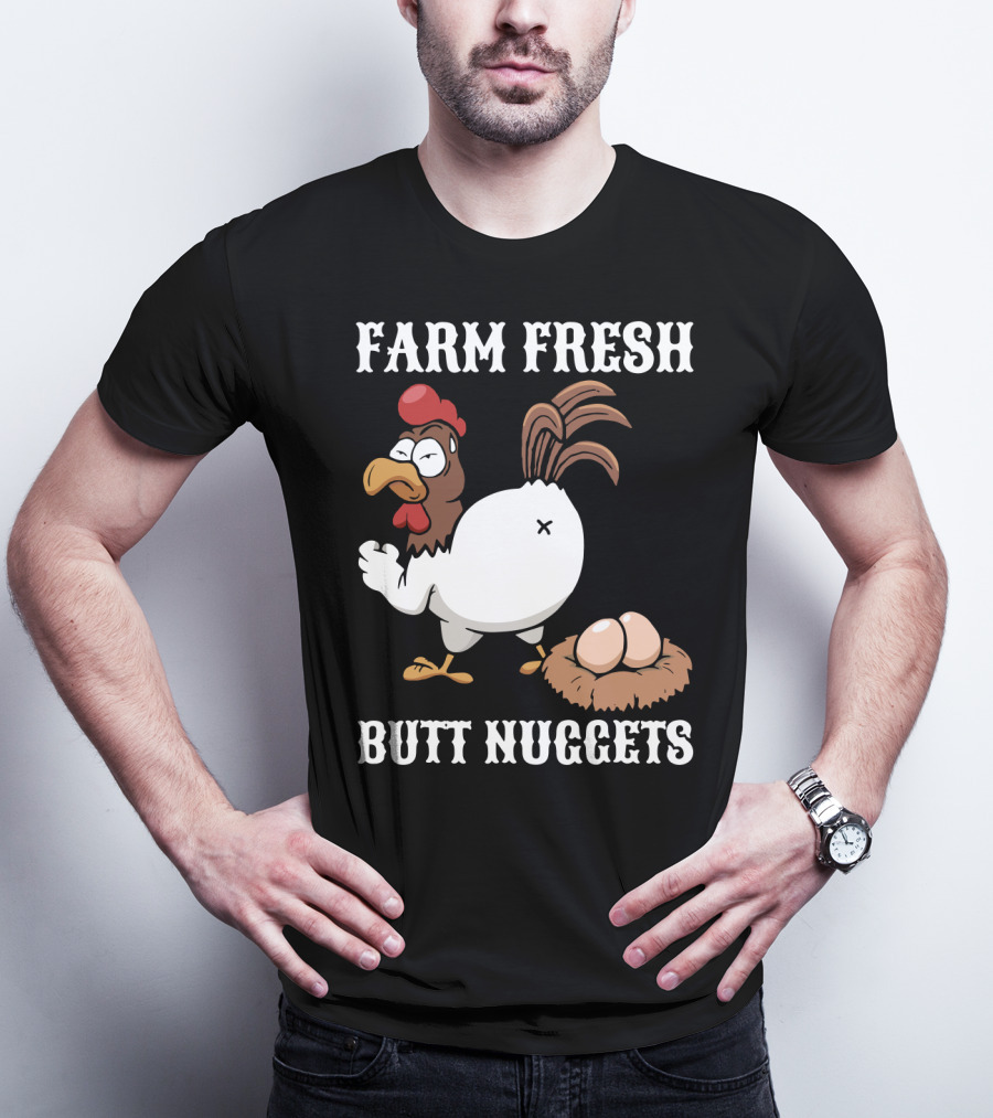Farm Fresh Butt Nuggets Chicken Farming Cartoon Chicken Eggs T-Shirt