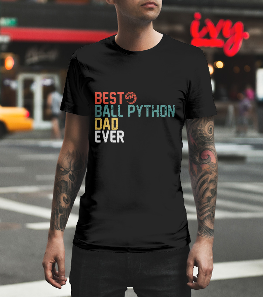 Best Ball Python Dad Ever Slogan With Snake T-Shirt