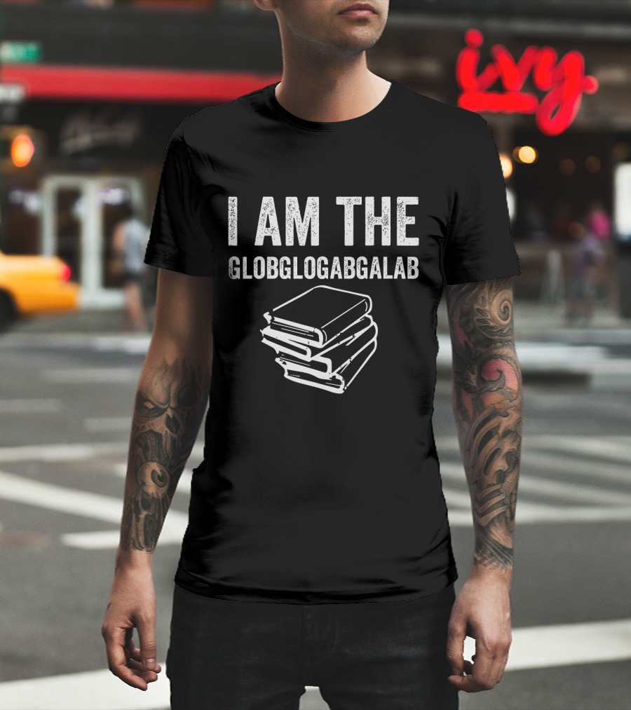 Distressed I Am The Globglogabgalab Stacked Books T-Shirt