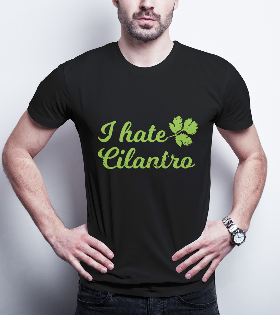 I Hate Cilantro Leaf T-Shirt