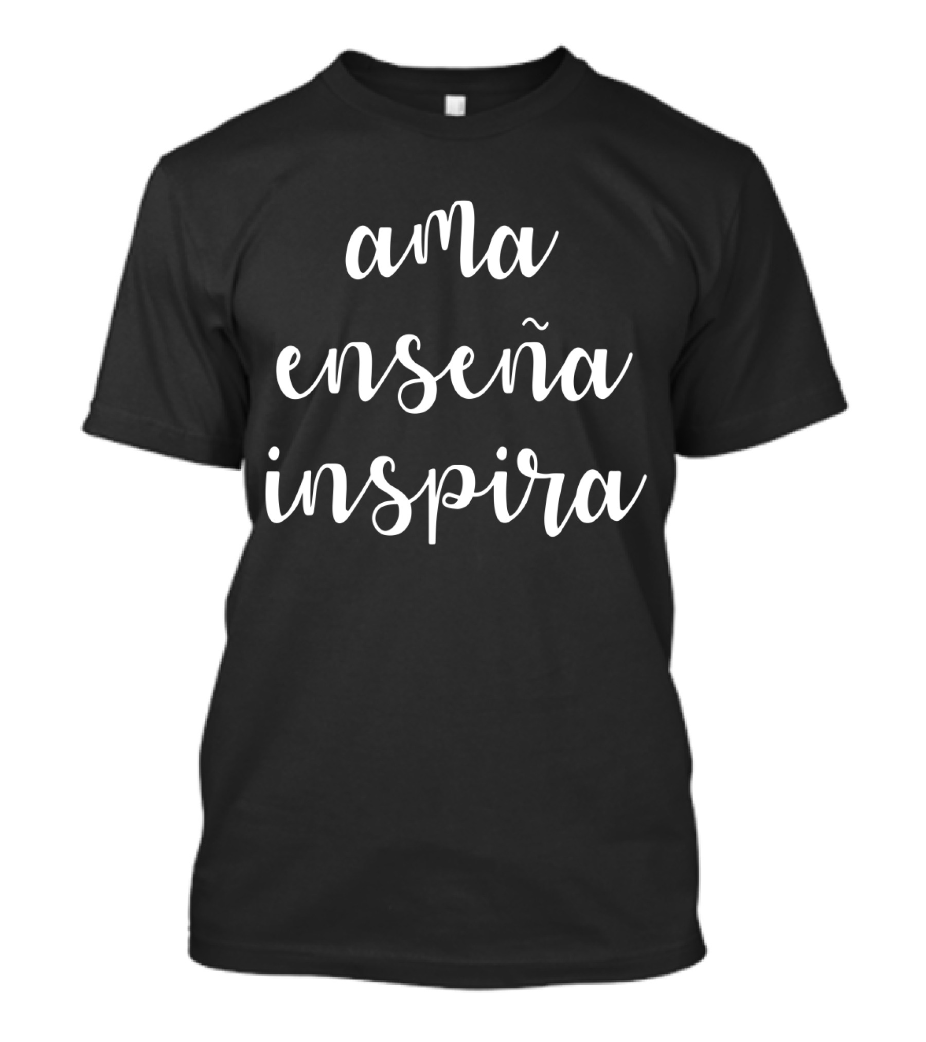 Ama Enseña Inspira Spanish Teacher T-Shirt