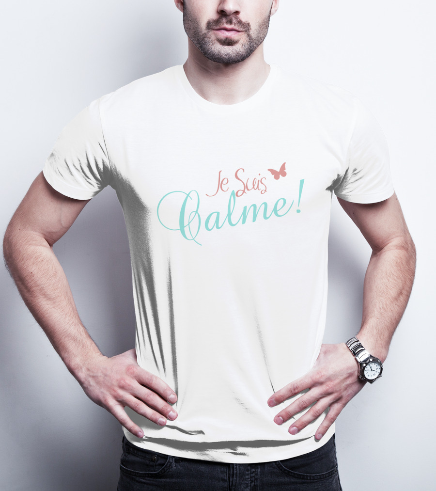 Je Suis Calme Butterfly Script T-Shirt
