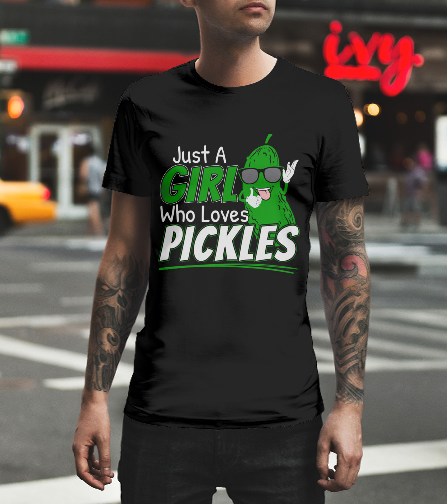 Just A Girl Who Loves Pickles Cool Sunglasses Pickle Character T-Shirt