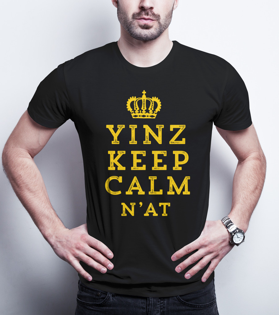 Yinz Keep Calm N'at Crown Logo Pittsburgh T-Shirt