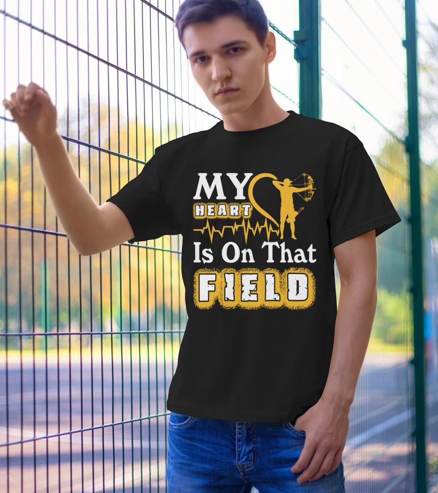 MY HEART Is On That FIELD Archery T-Shirt