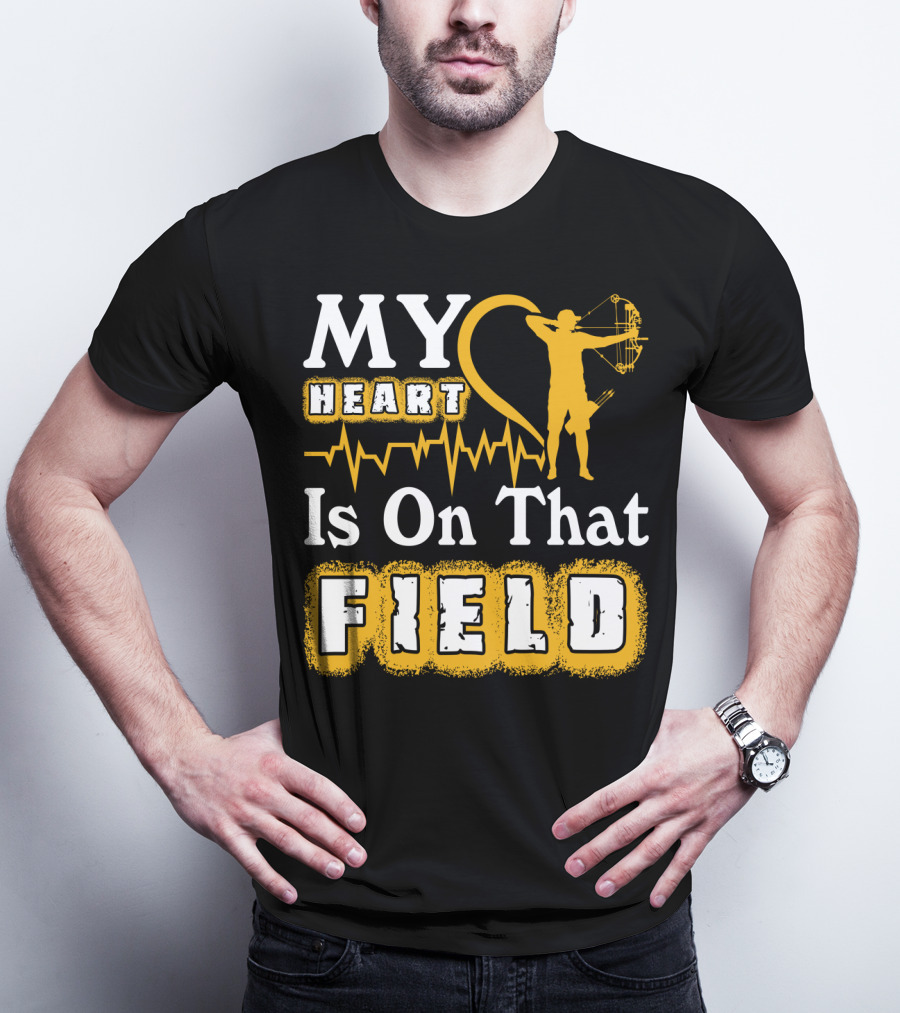 MY HEART Is On That FIELD Archery T-Shirt