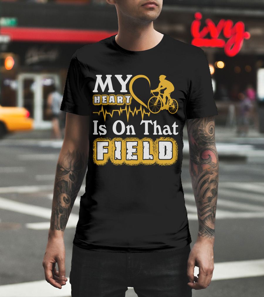 My Heart Is On That Field Cycling Bike Rider Heartbeat T-Shirt