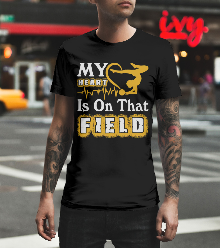 My Heart Is On That Field Gymnastics T-Shirt