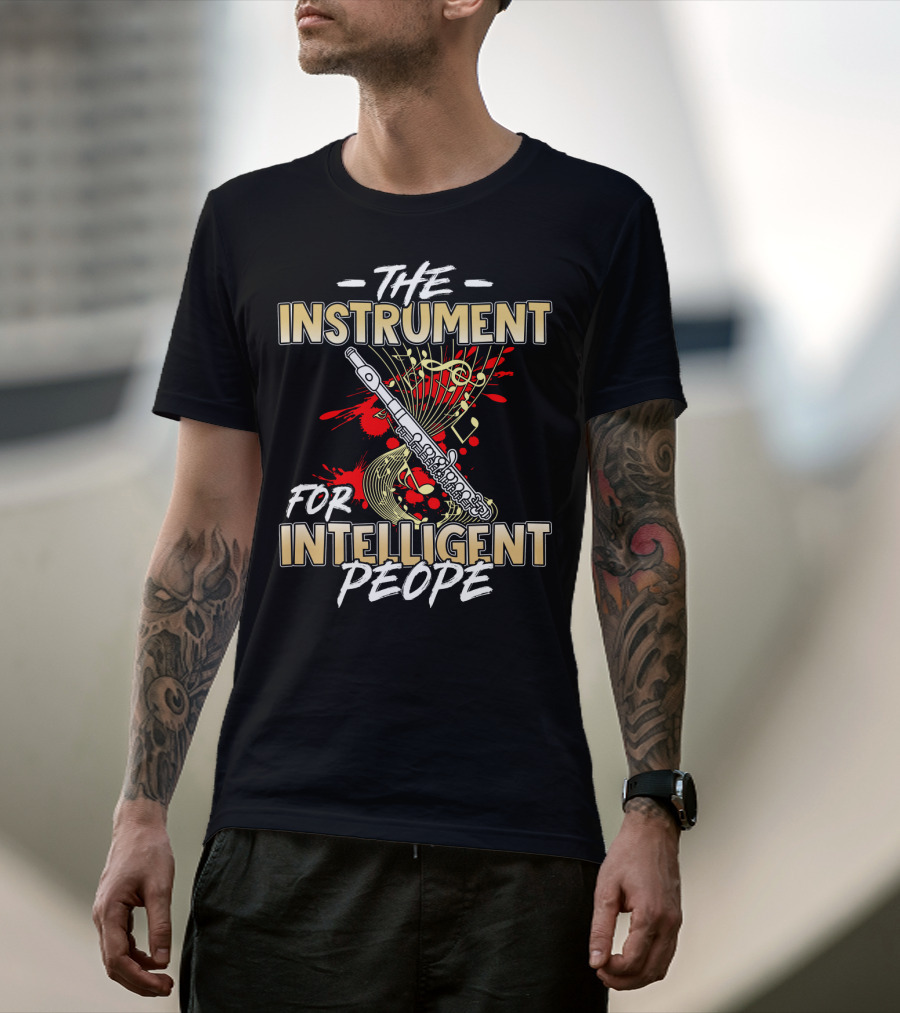 The Instrument For Intelligent People With Piccolo And Musical Notes T-Shirt
