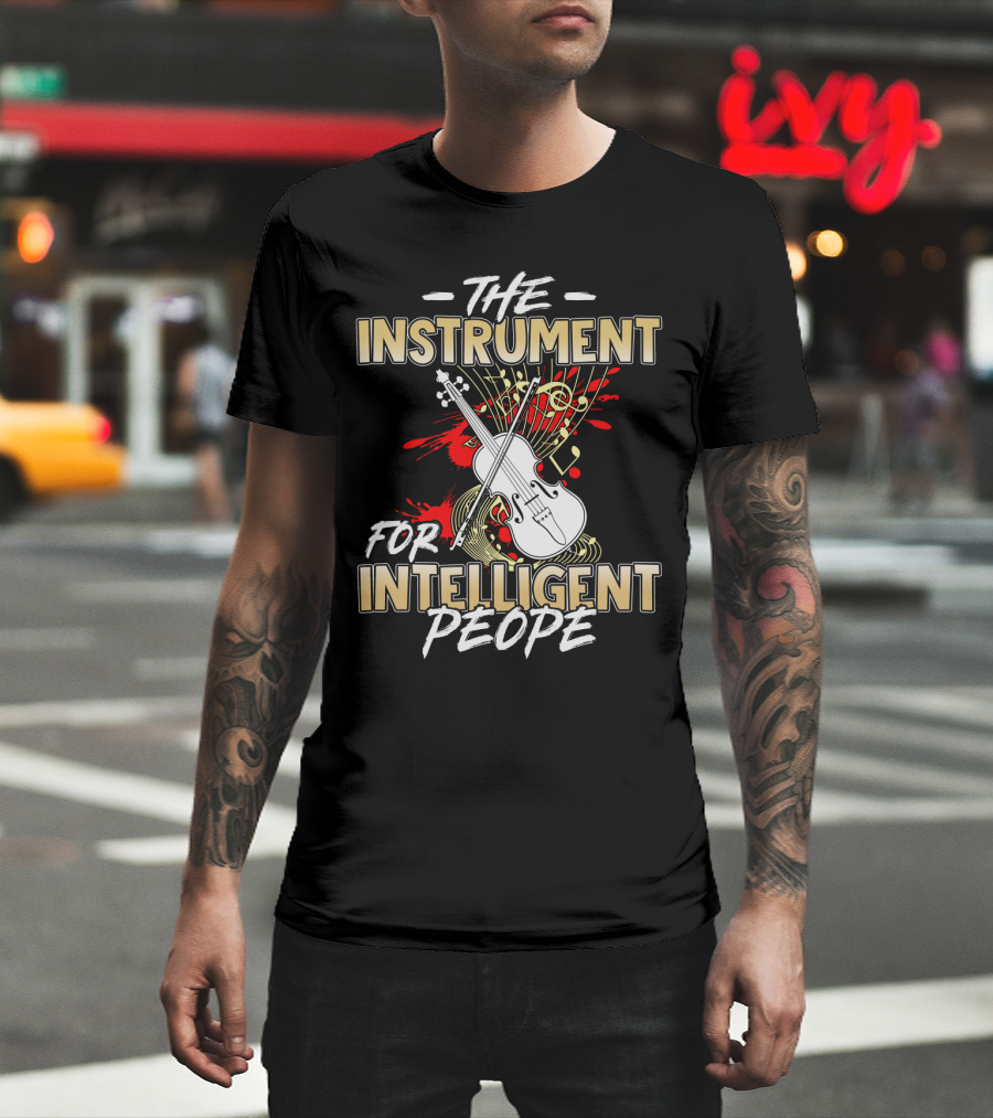Violin The Instrument For Intelligent People Music Notes T-Shirt