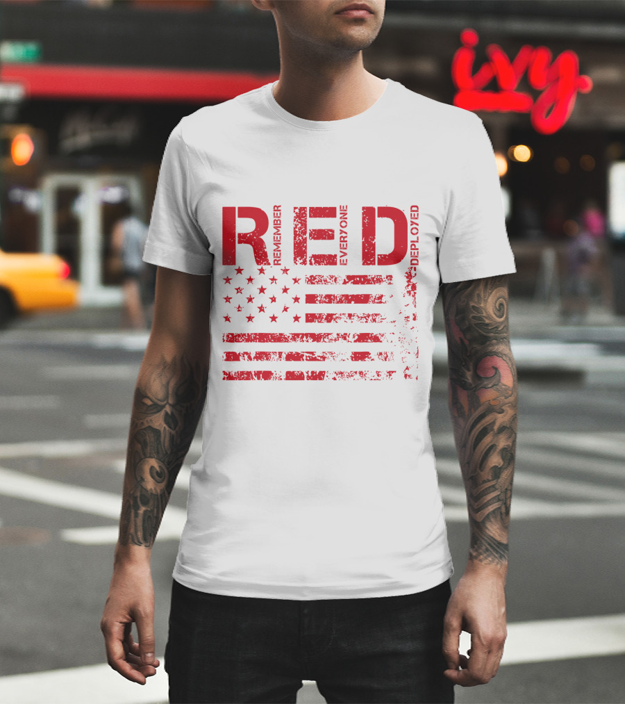 Red Fridays Remember Everyone Deployed American Flag T-Shirt