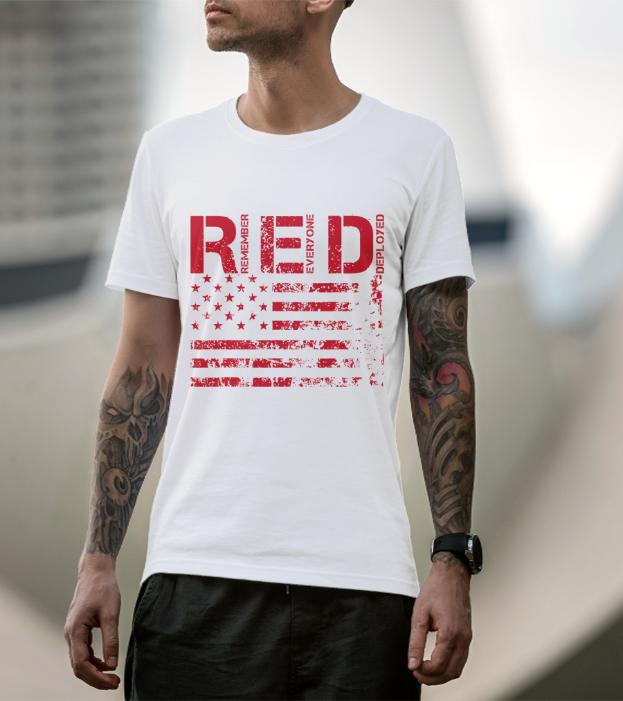 Red Fridays Remember Everyone Deployed American Flag T-Shirt