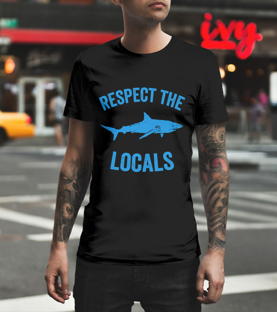 Respect The Locals Shark Ocean Wildlife T-Shirt