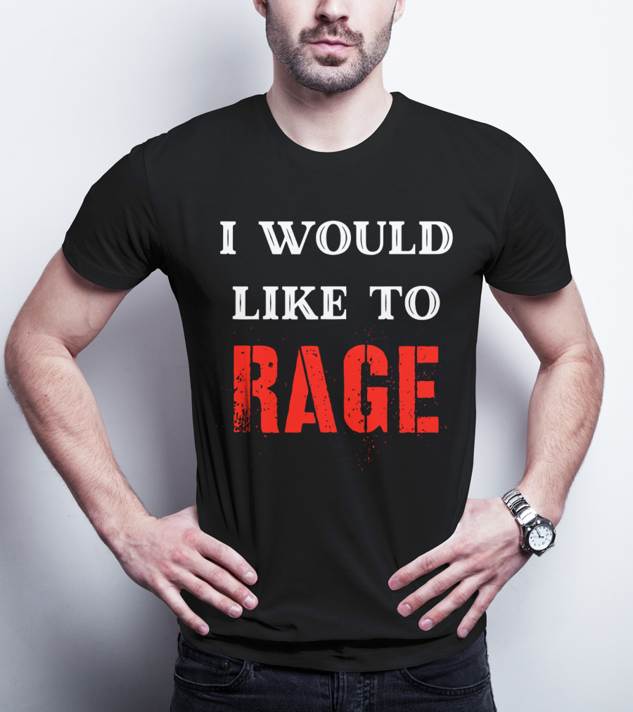 I Would Like To Rage Warrior Class RPG Barbarian DND T-Shirt