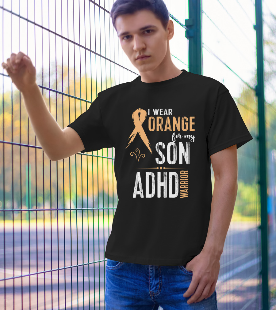 I Wear Orange For My Son ADHD Warrior T-Shirt