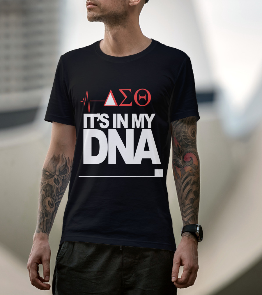 Delta Sigma Love It's In My DNA T-Shirt