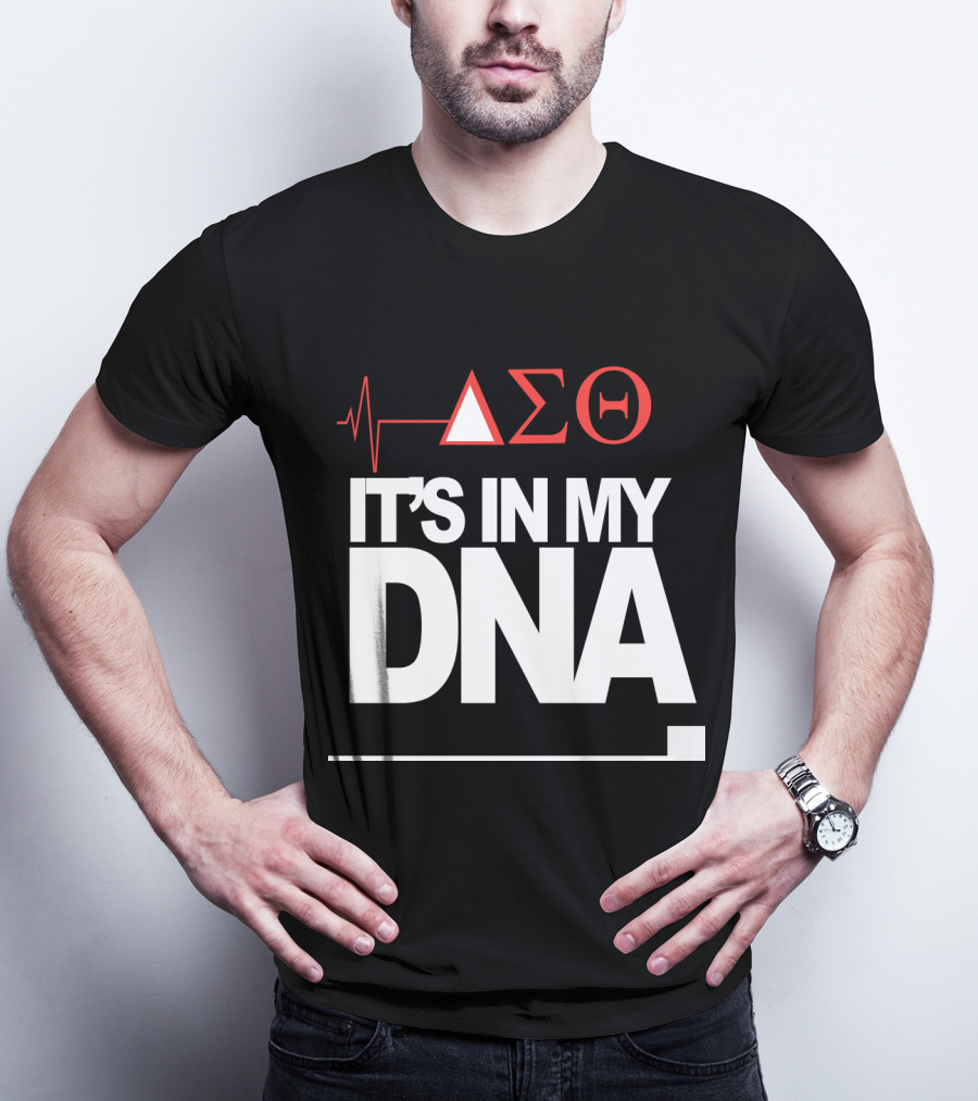Delta Sigma Love It's In My DNA T-Shirt