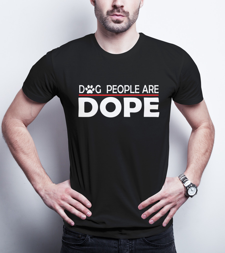 Dog People Are Dope With Paw Prints T-Shirt