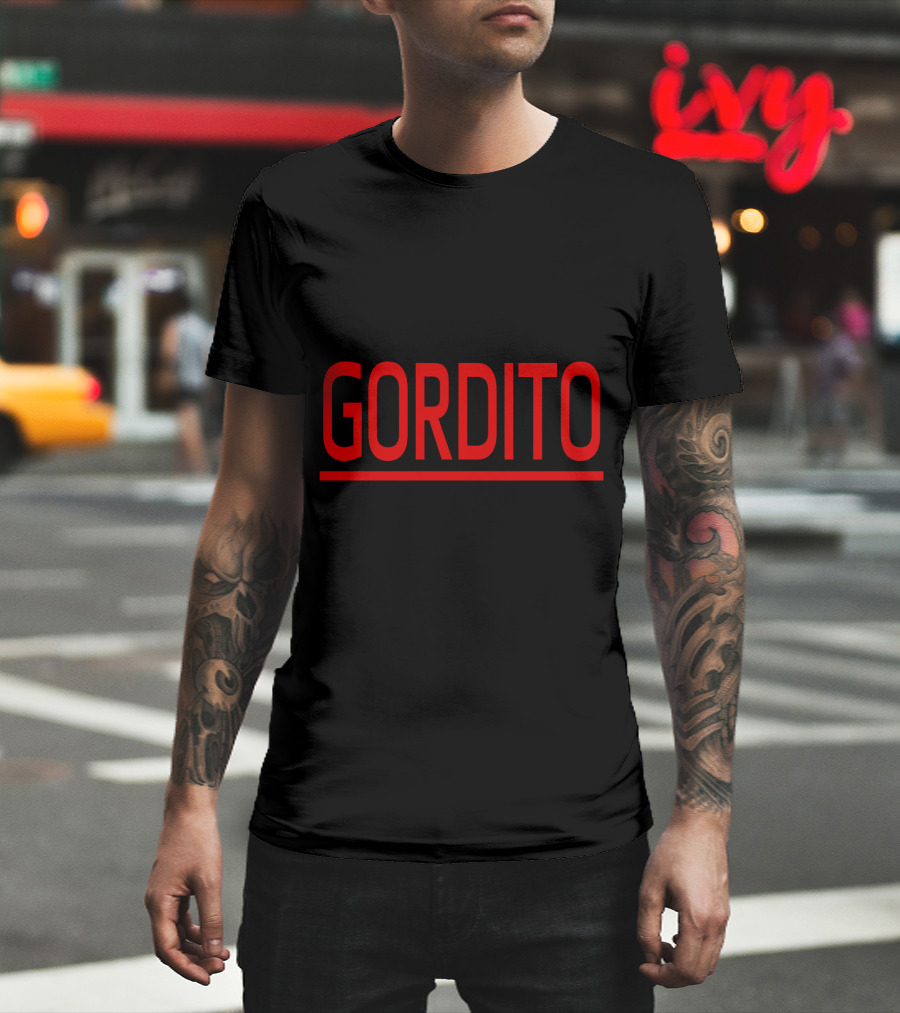 Gordito Funny Spanish Slang Camiseta T-Shirt