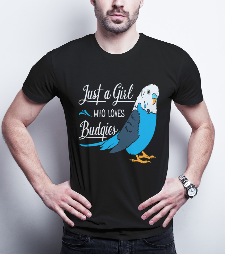 Just A Girl Who Loves Budgies Blue And White Parakeet T-Shirt