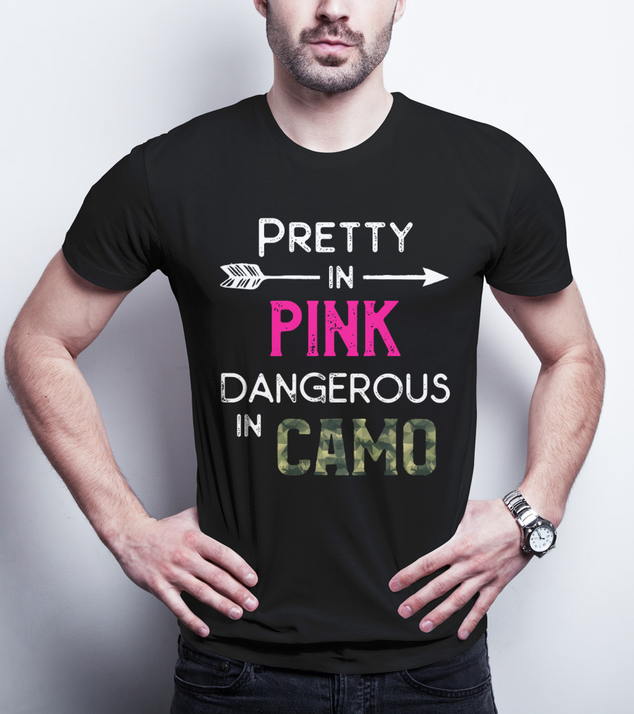 Pretty In Pink Dangerous In Camo Arrow And Camouflage T-Shirt
