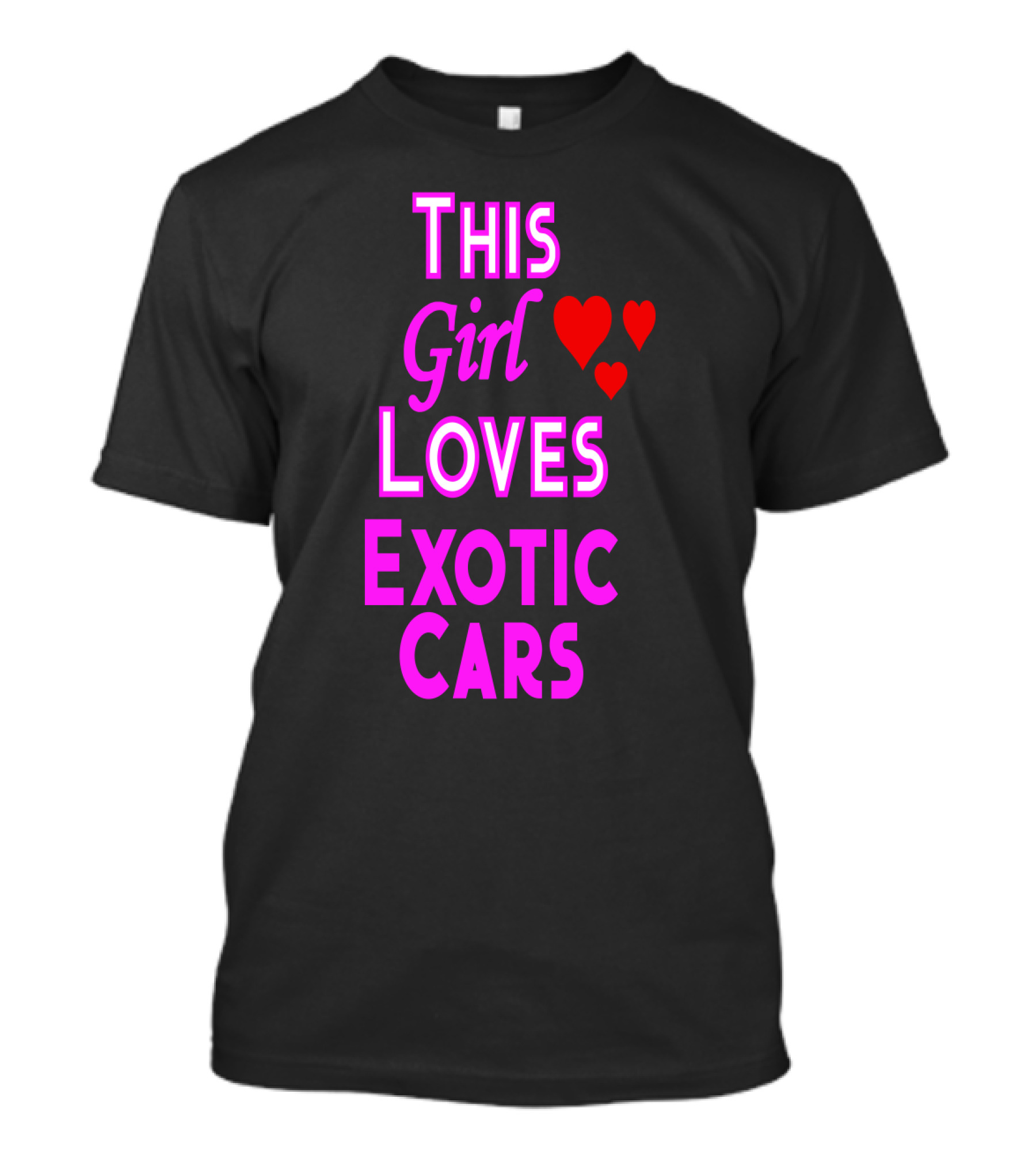 This Girl Loves Exotic Cars With Red Hearts T-Shirt