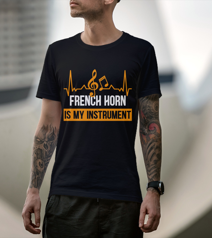 French Horn Is My Instrument Heartbeat Musical Notes Treble Clef T-Shirt