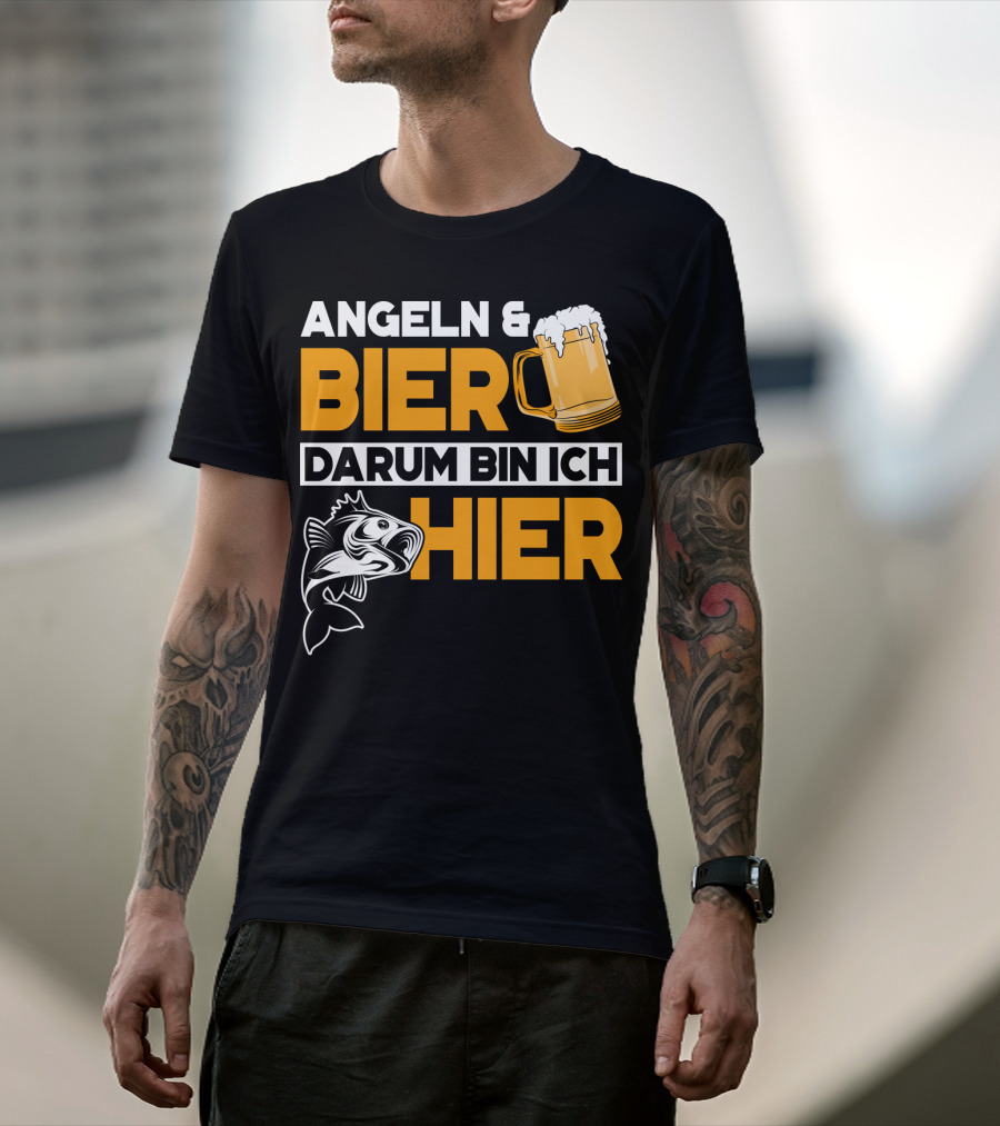 Angeln And Bier Darum Bin Ich Hier T-Shirt