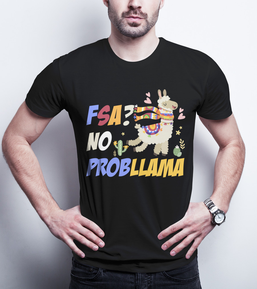 FSA? No ProbLlama Colorful Scarf Cactus Hearts Fun T-Shirt