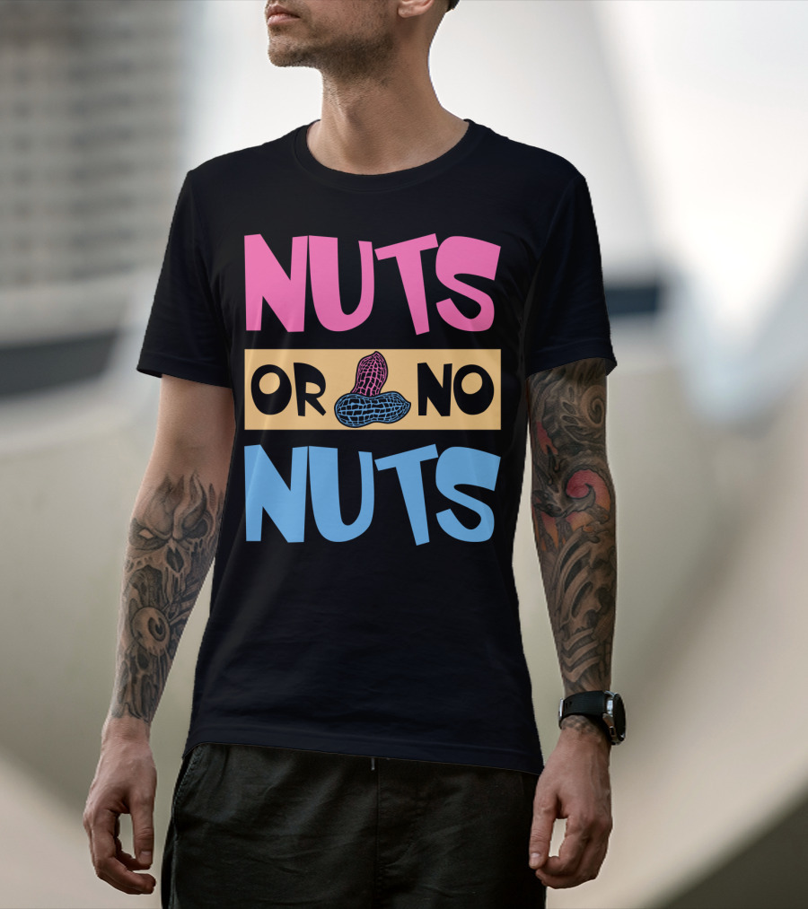 Nuts Or No Nuts Peanuts Gender Reveal T-Shirt