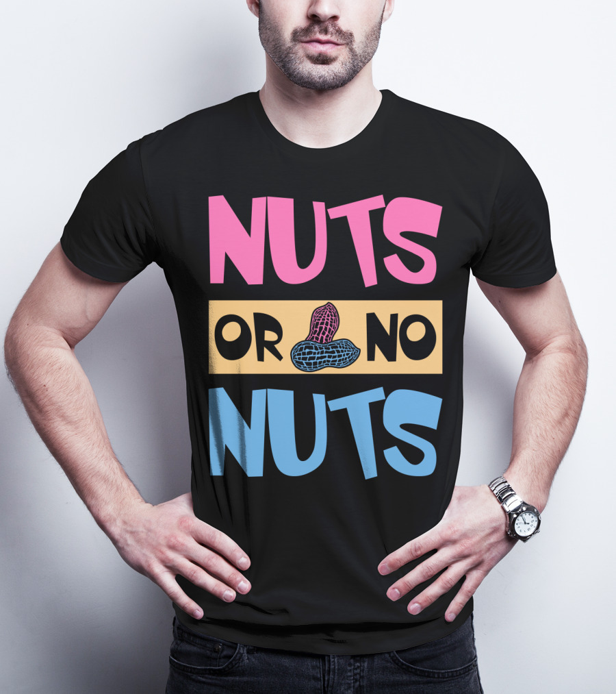 Nuts Or No Nuts Peanuts Gender Reveal T-Shirt