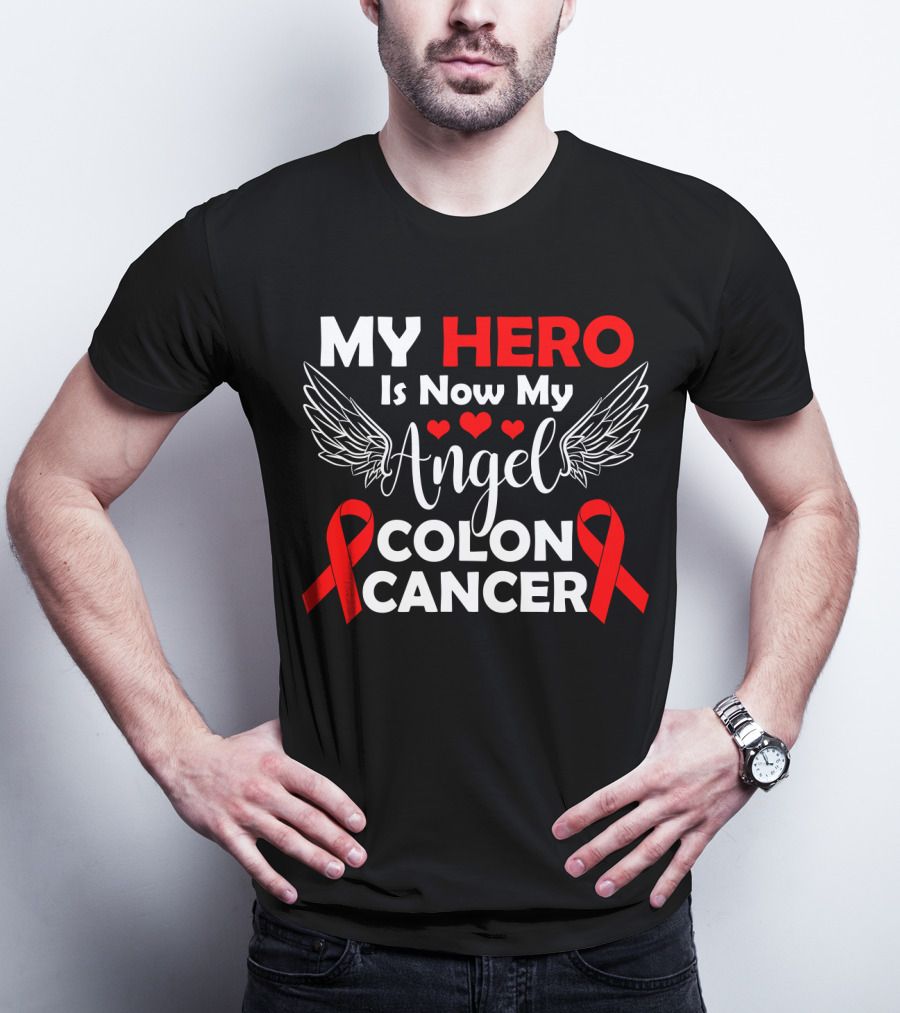 MY HERO Is Now My Angel Colon Cancer T-Shirt
