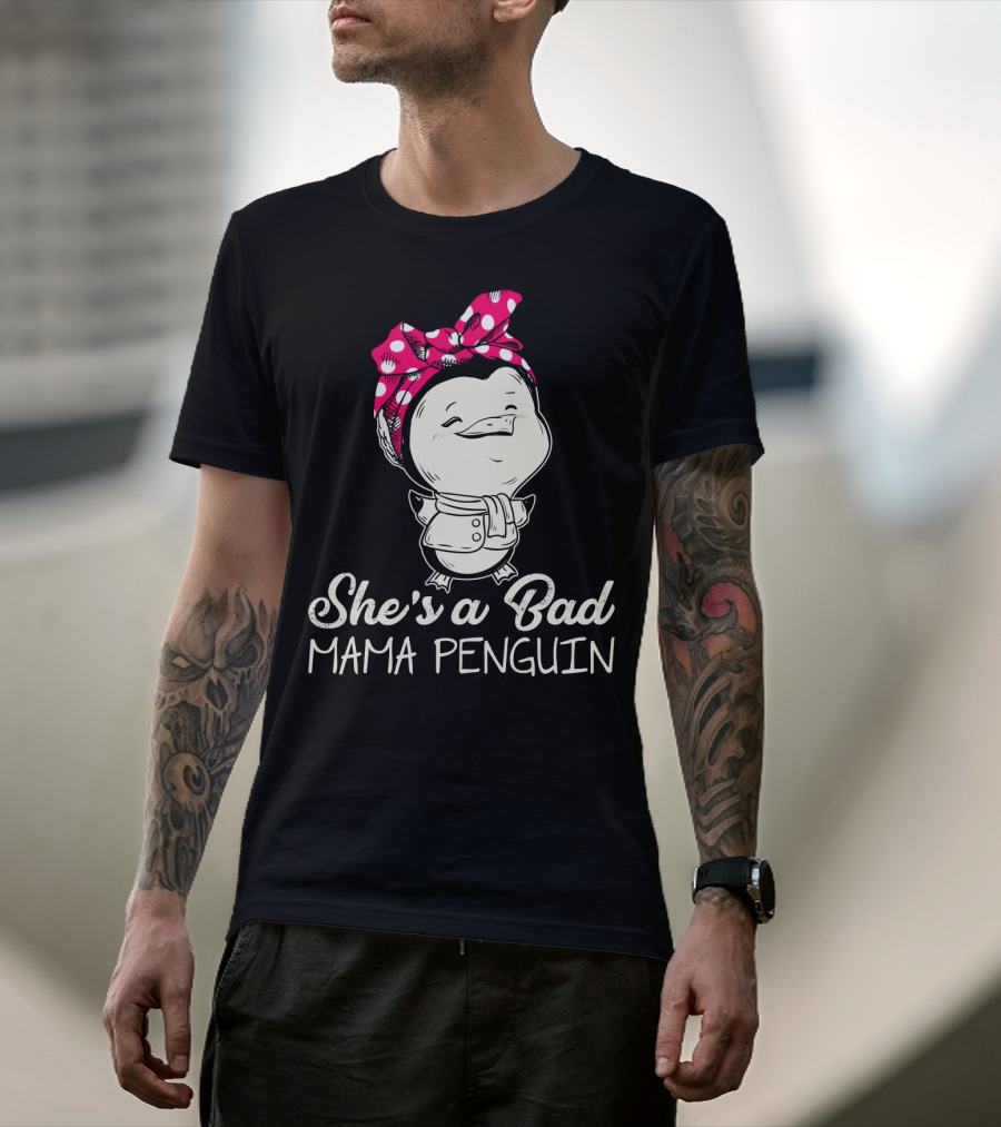 She's A Bad Mama Penguin Rosie The Riveter Parody With Bow T-Shirt