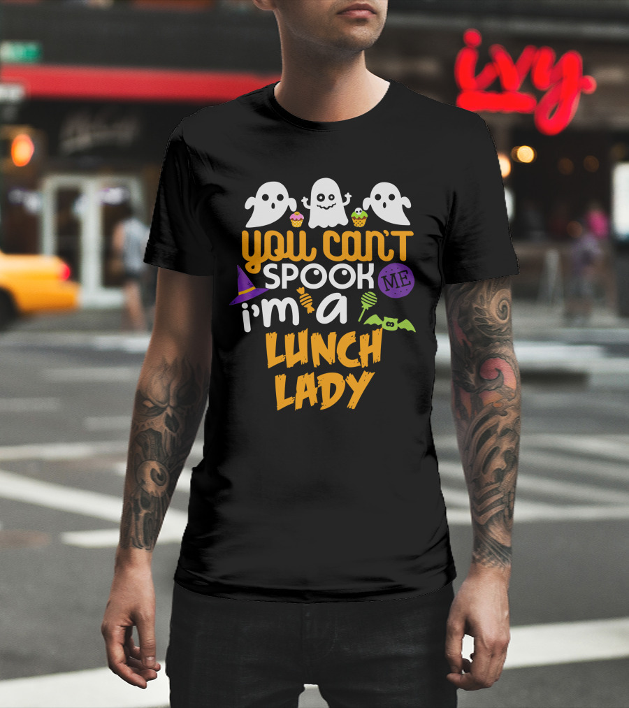 You Can't Spook Me I'm A Lunch Lady Halloween Costume Party Ghosts Candy Cupcakes Bat Hat T-Shirt