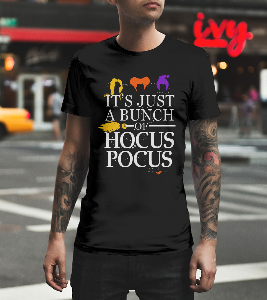 It's Just A Bunch Of Hocus Pocus Witch Silhouettes And Broom T-Shirt