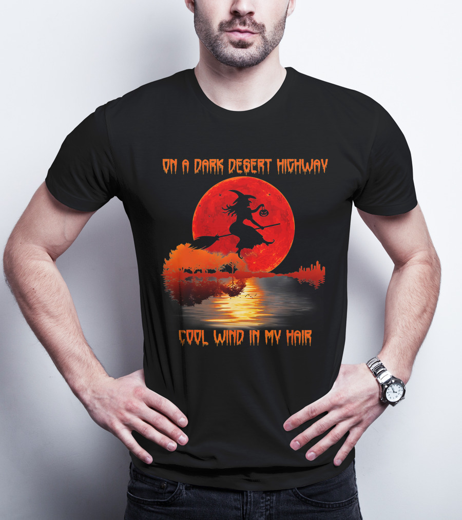 On A Dark Desert Highway Witch Cool Wind In My Hair Red Moon Lake Scene T-Shirt
