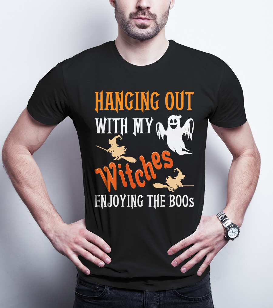 Hanging Out With My Witches Enjoying The Boos Ghost And Broomstick Fun T-Shirt