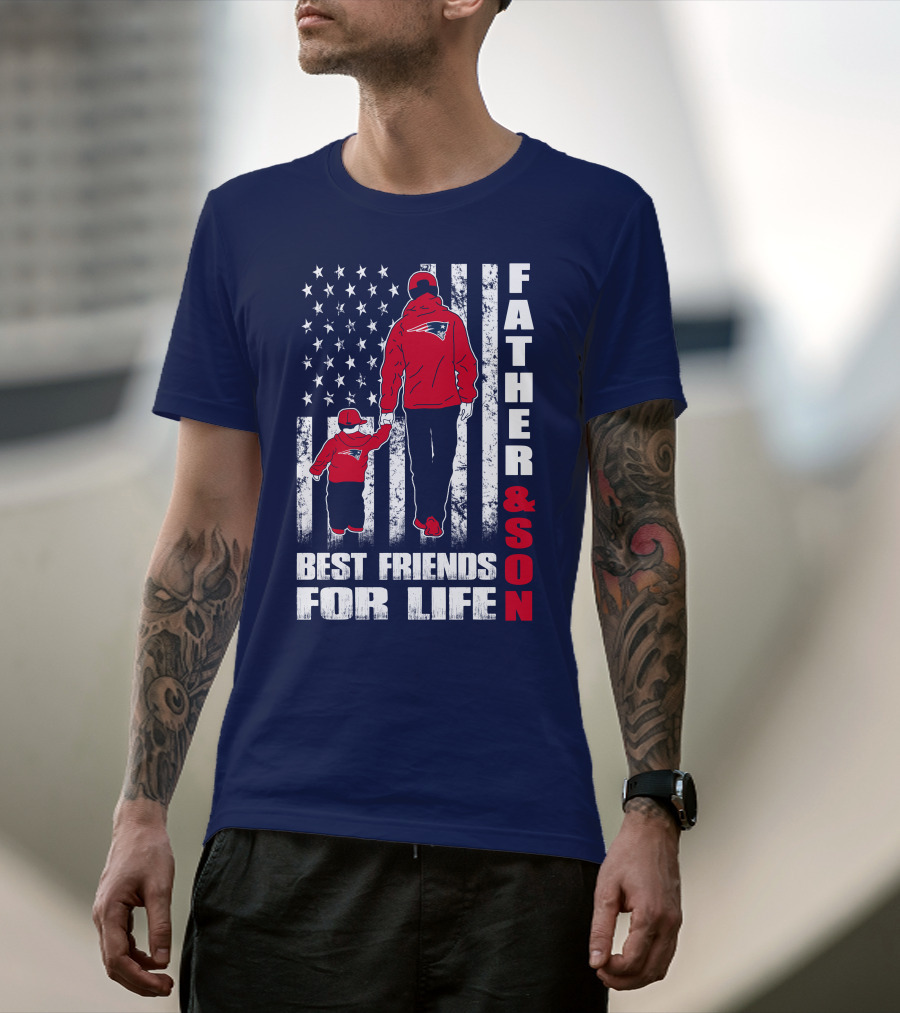 FATHER AND SON PATRIOTS BEST FRIENDS FOR LIFE T-Shirt