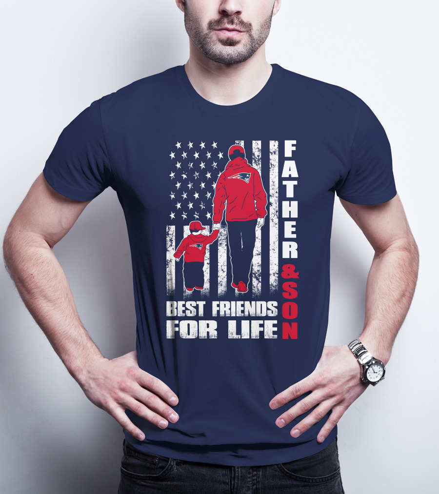 FATHER AND SON PATRIOTS BEST FRIENDS FOR LIFE T-Shirt