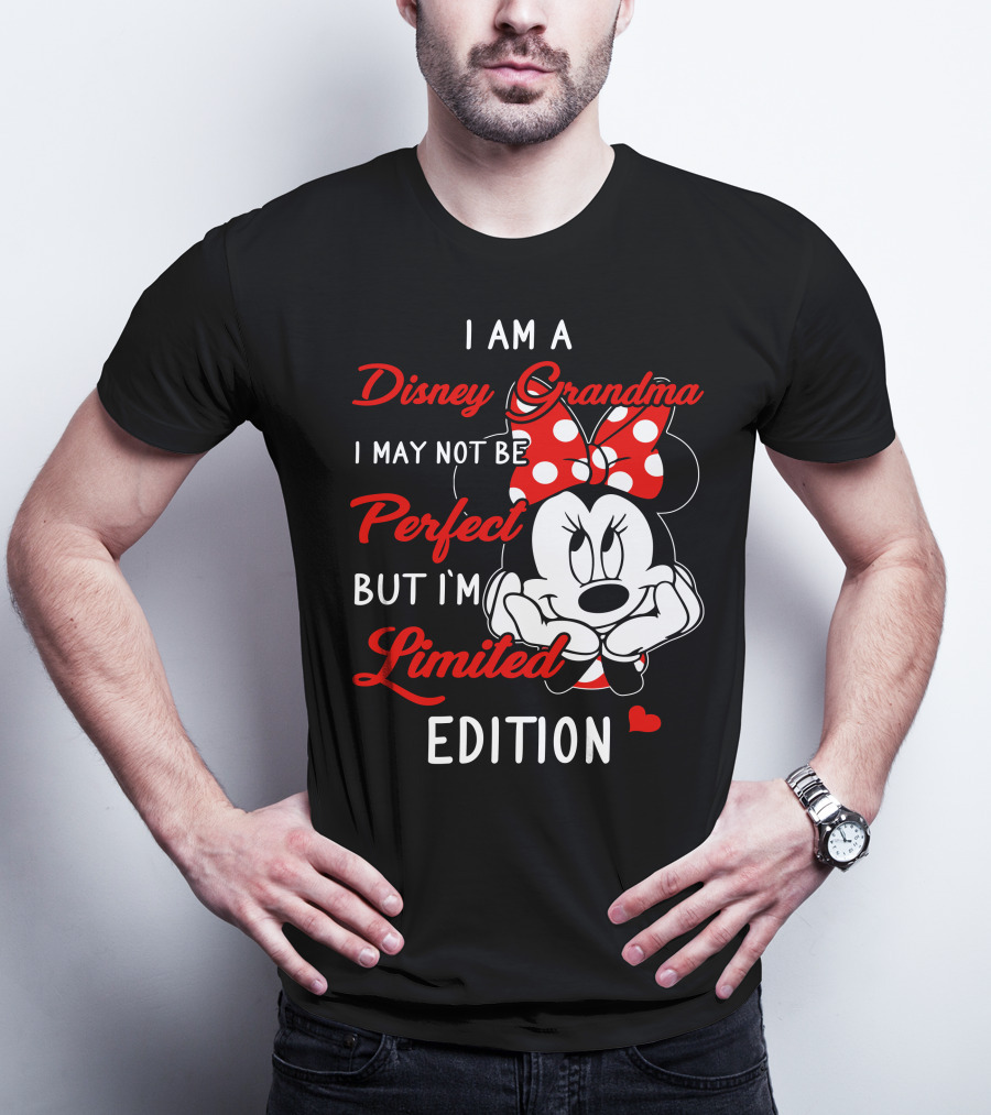 I Am A Disney Grandma I May Not Be Perfect But I'm T-Shirt