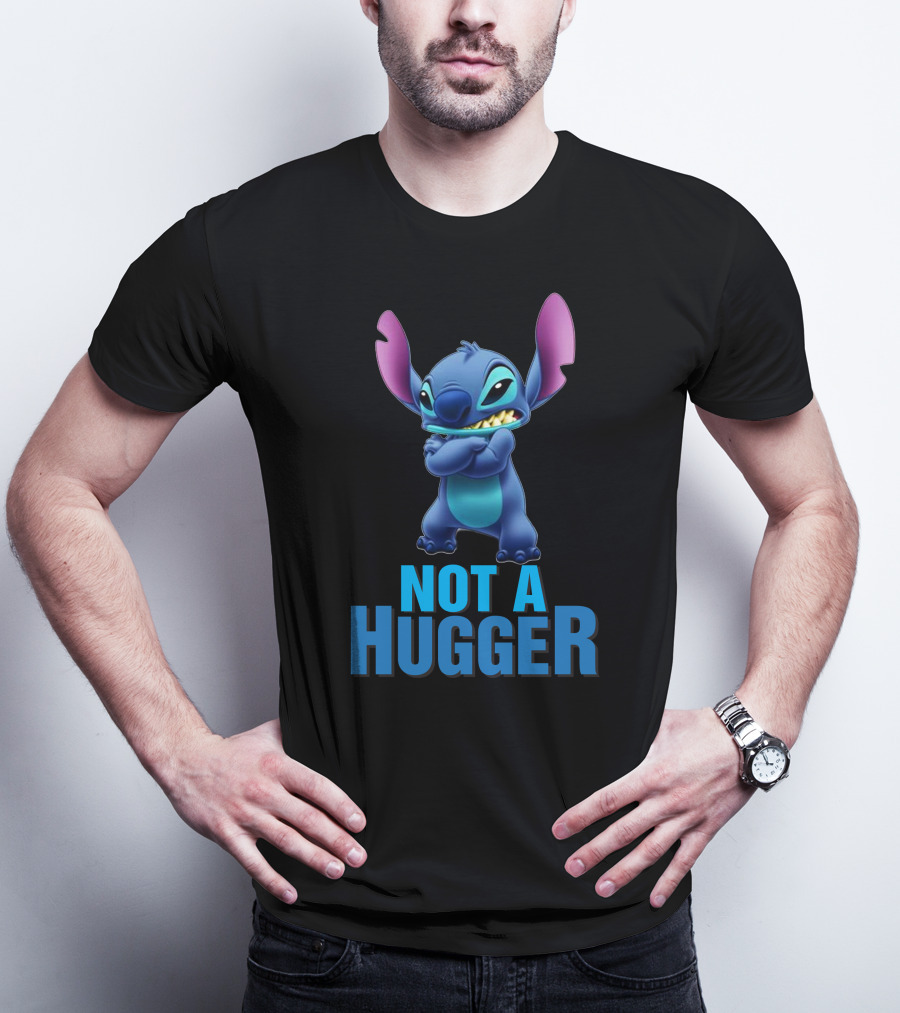 NOT A HUGGER Stitch Disney Lilo And Stitch T-Shirt