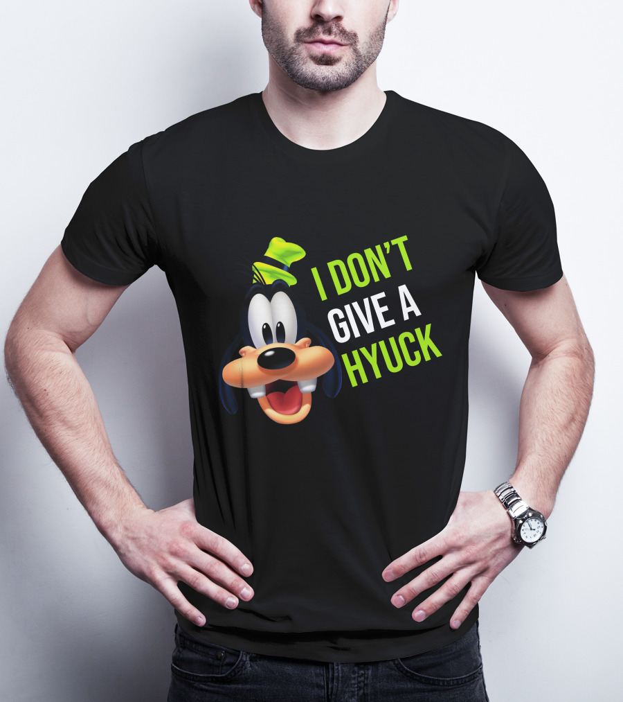 I DON'T GIVE A HYUCK Goofy Cartoon Character T-Shirt