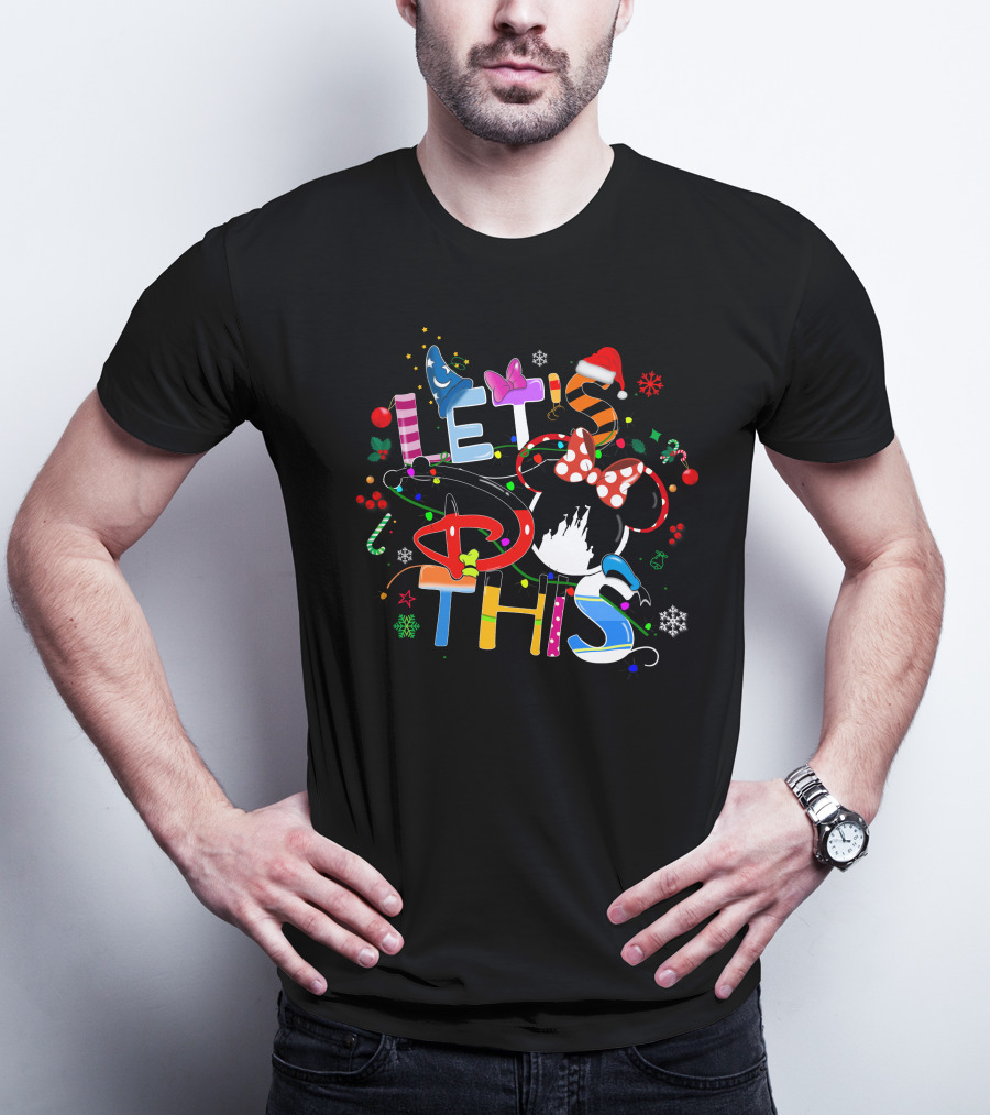 LET'S DO THIS Disney Holiday T-Shirt