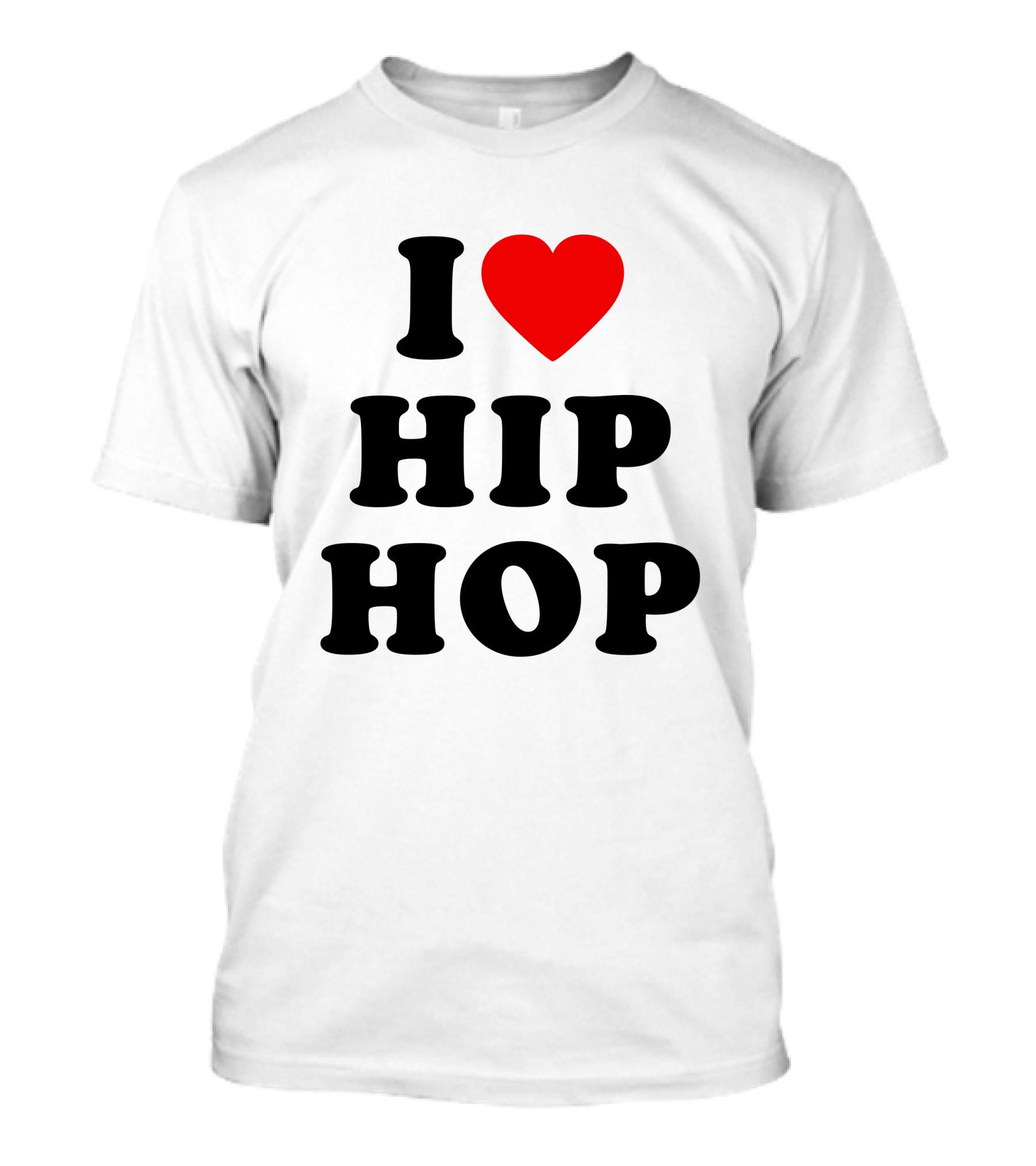 I Love Hip Hop Heart HipHop I Love Hip Hop Rap Music T-Shirt