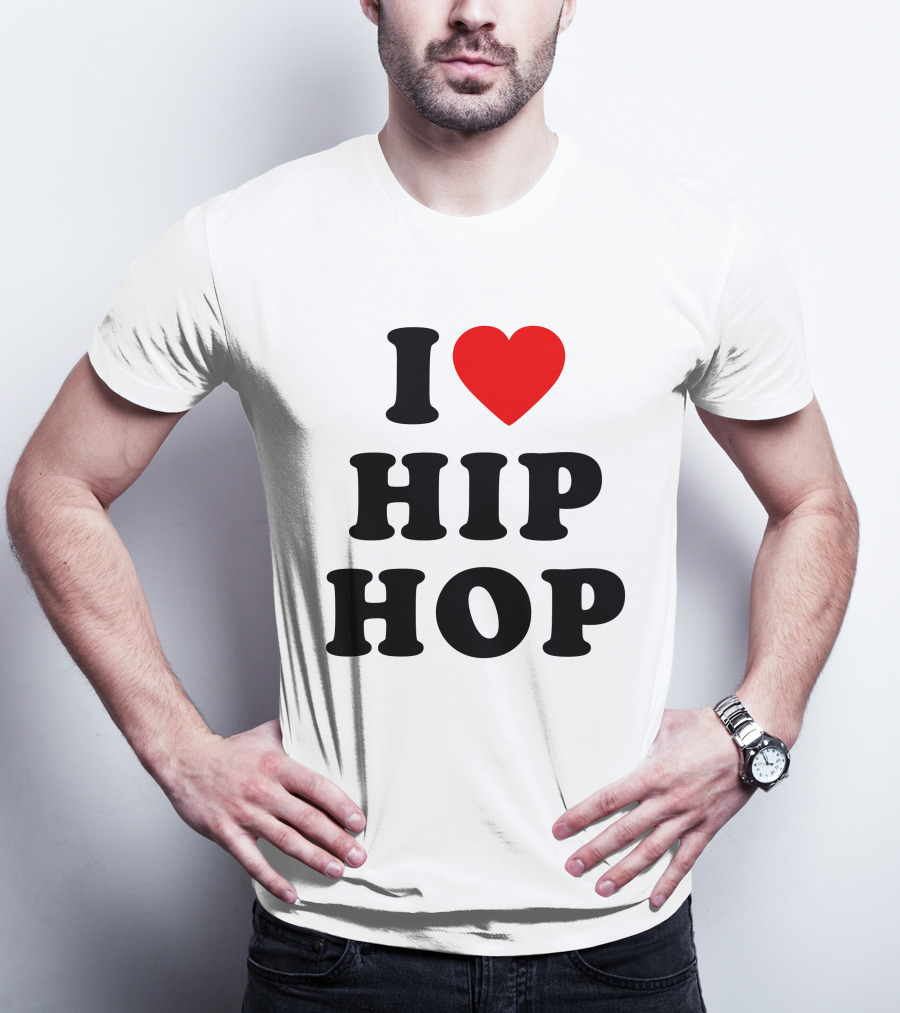 I Love Hip Hop Heart HipHop I Love Hip Hop Rap Music T-Shirt