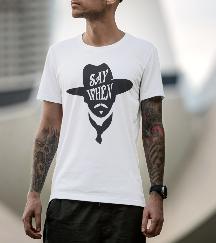 Say When Doc Holliday Western T-Shirt
